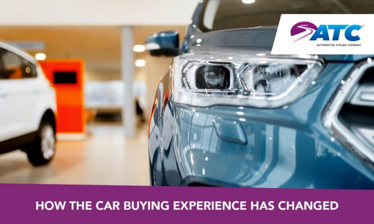 How the Car Buying Experience Has Changed - Automotive Titling Company ...