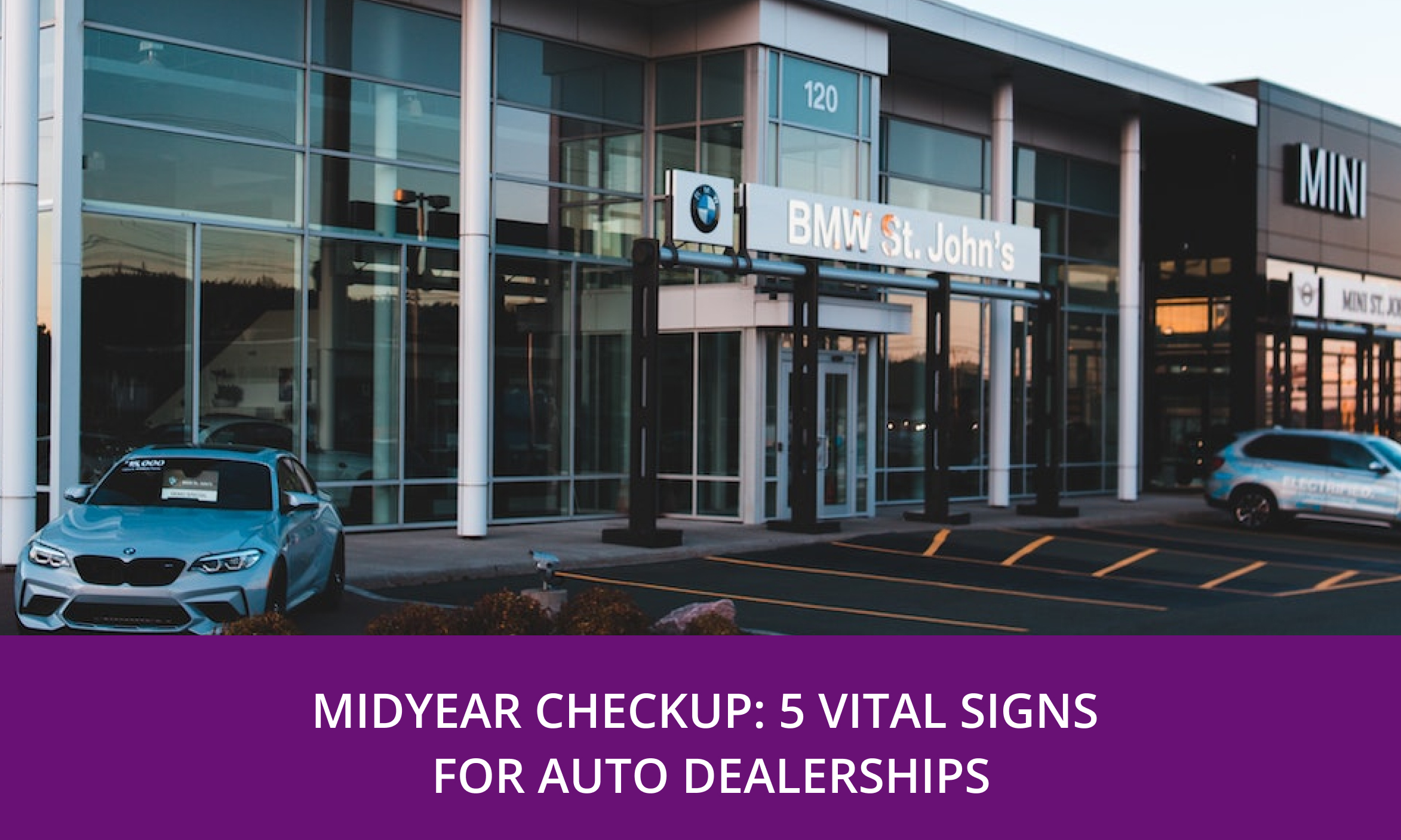 Midyear Checkup: 5 Vital Signs for Auto Dealerships - Automotive ...